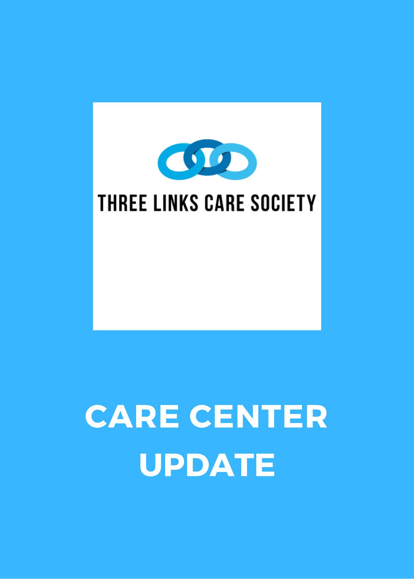 Care Center Updates | Three Links Care Society