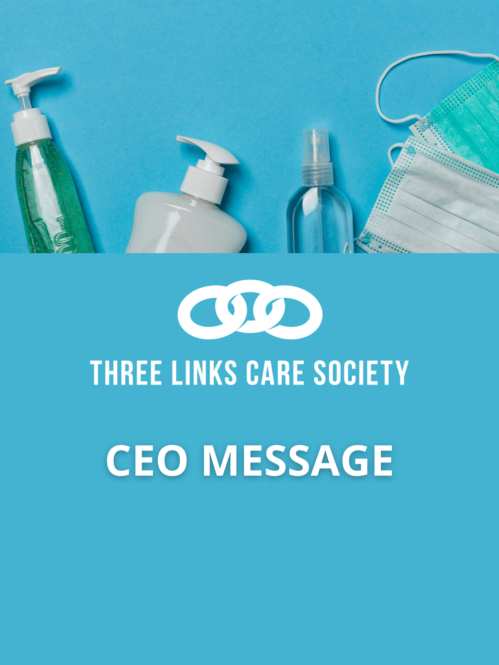 CEO Message- Infection Control Update | Three Links Care Society
